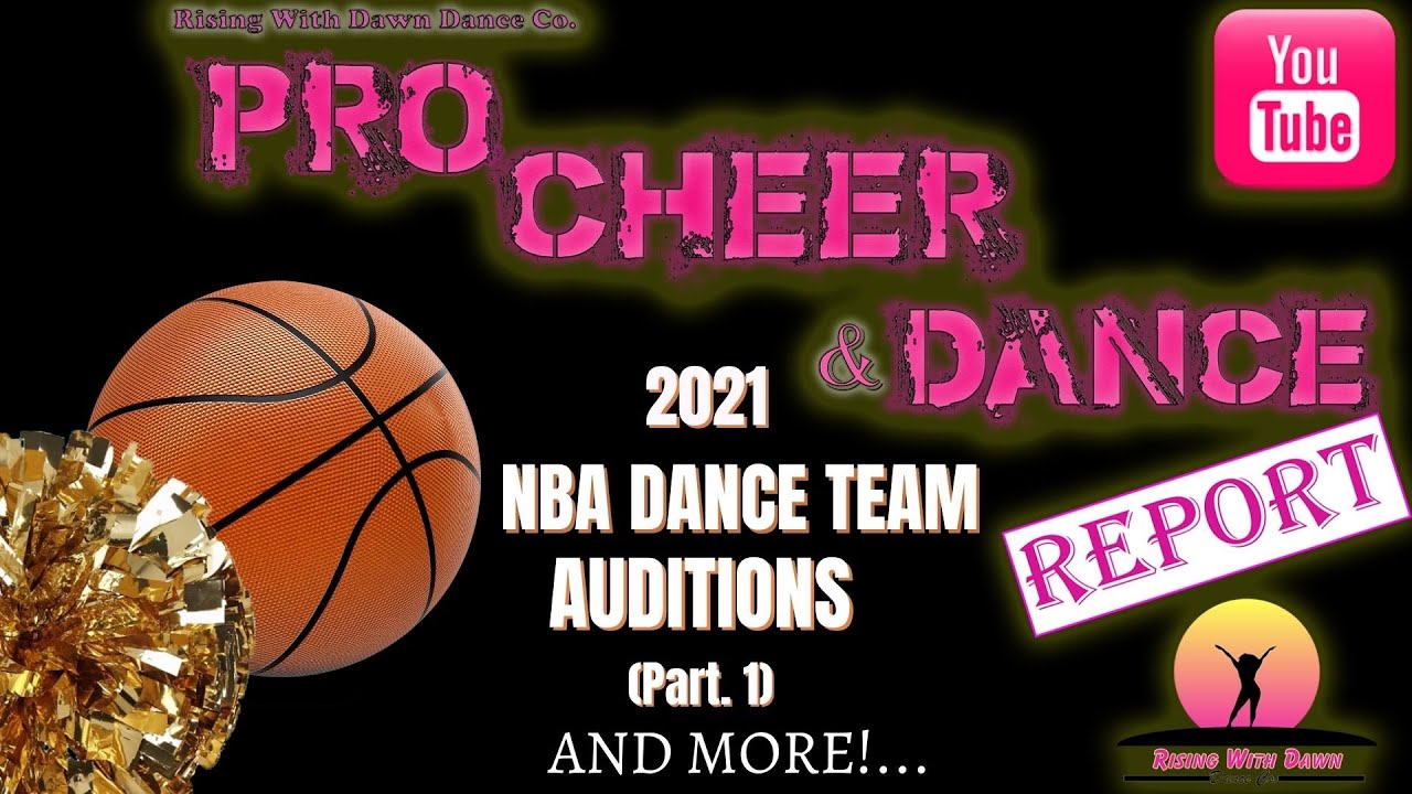 🏀2021 NBA DANCE AUDITIONS Pt. 1 | DCC MAKING THE TEAM| RWD VIRTUAL ...