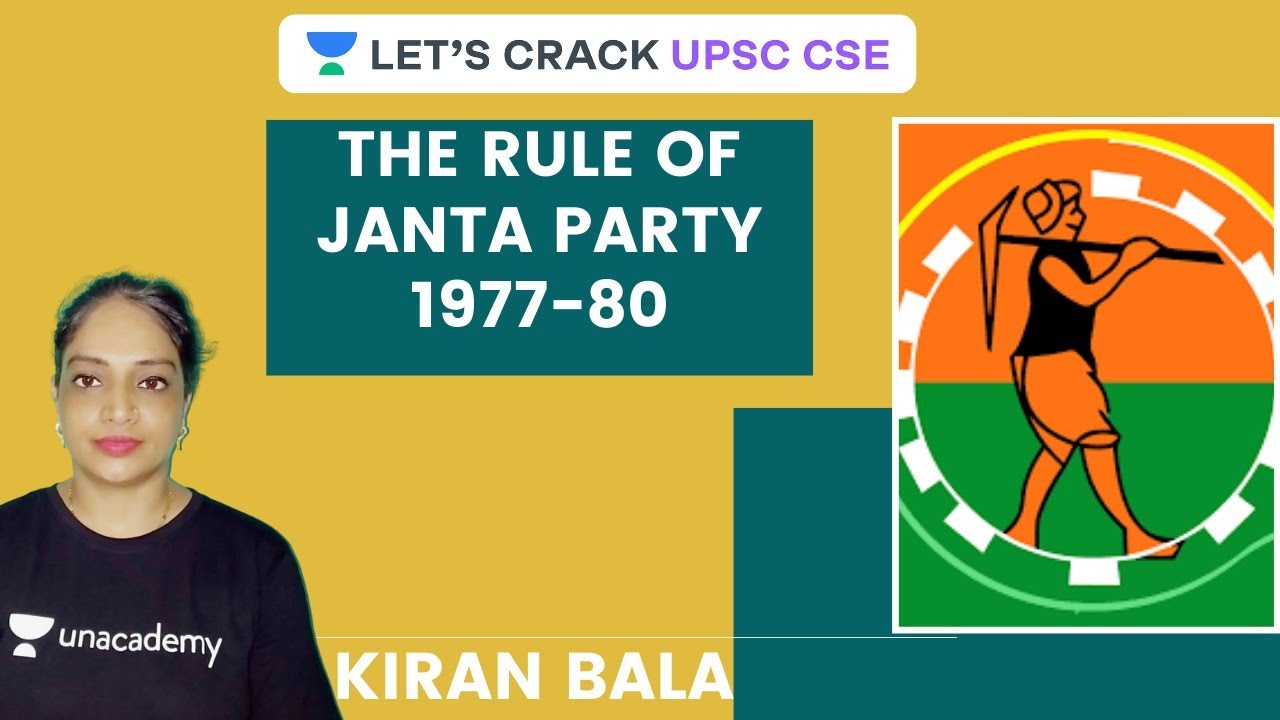 The Rule of Janta Party (1977-80) | Crack UPSC CSE/IAS 2021/22 | Kiran ...