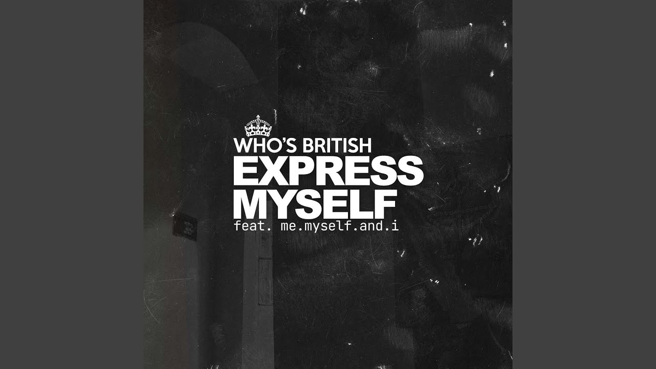 Express Myself (feat. Me Myself And I) - YouTube