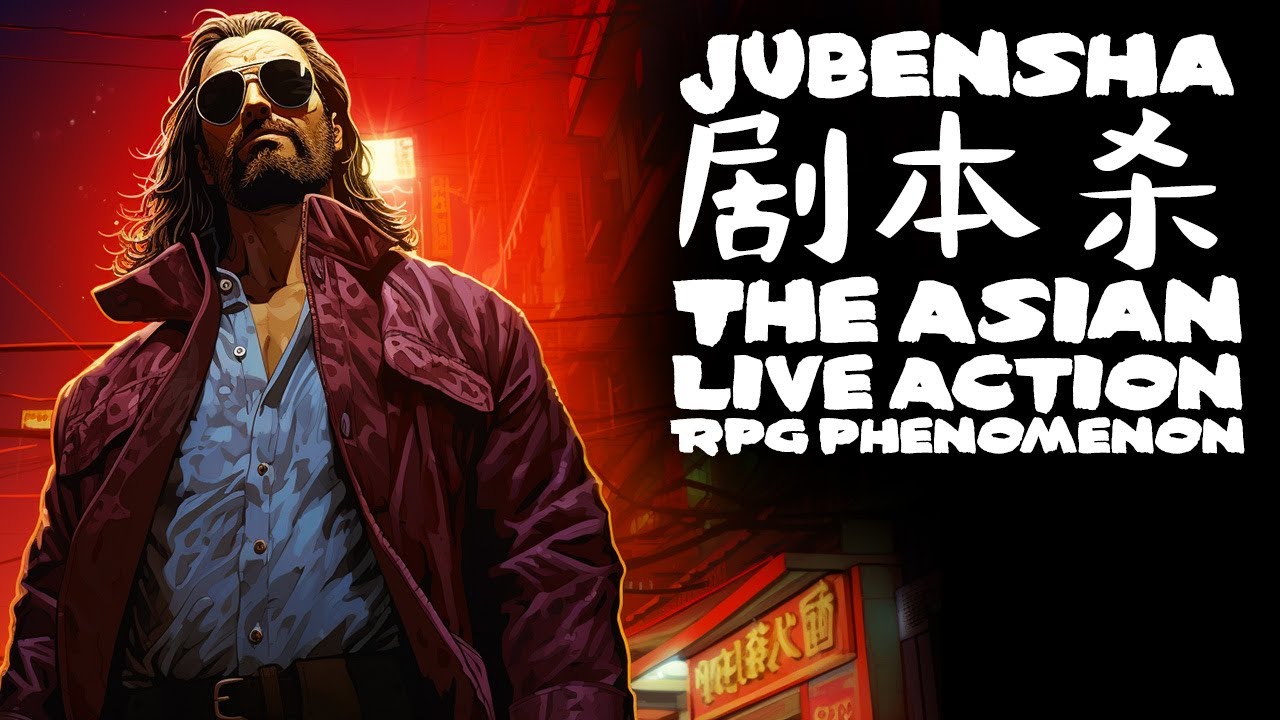 A Game Designer's Perspective on Jubensha 剧本杀 - The Asian Roleplaying ...