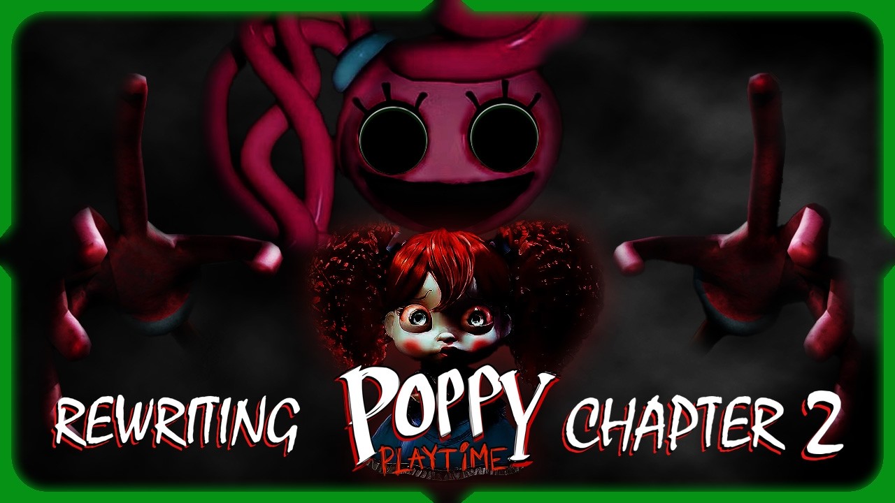 Rewriting Poppy Playtime Chapter 2: Moving the Plot - YouTube