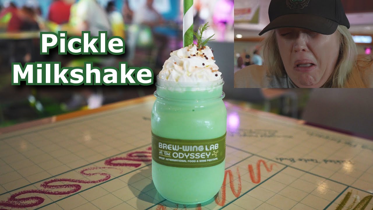 PICKLE MILKSHAKE - Honest Review - Epcot - Walt Disney World - YouTube