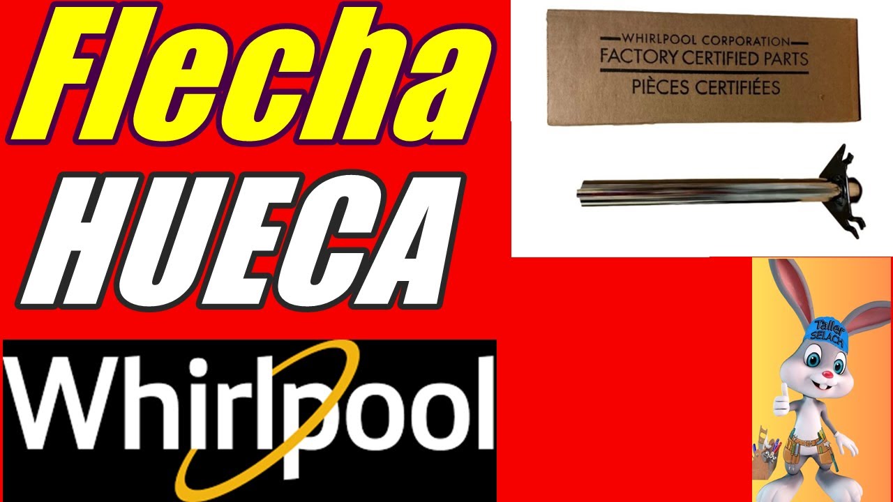 🔧 Cómo armar flecha hueca Whirlpool paso a paso - YouTube