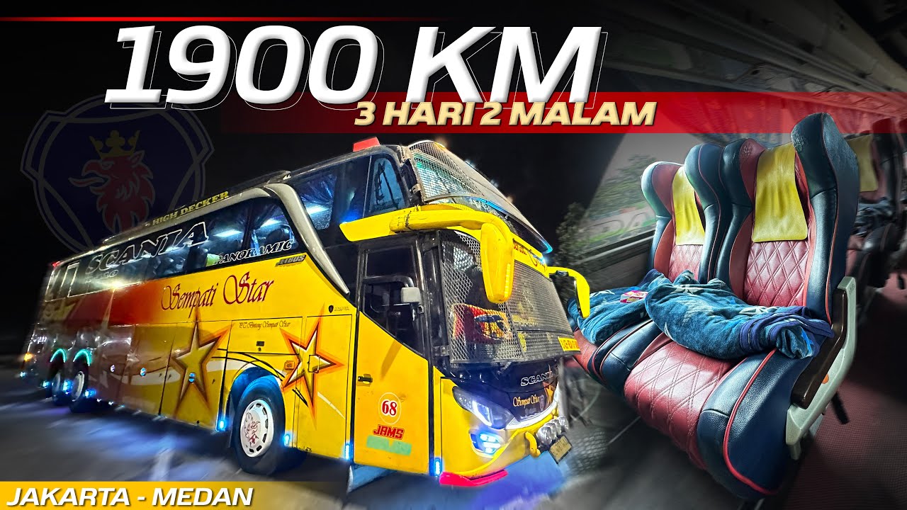 AKHIRNYA NAIK BUS SEMPATI STAR LAGI, MASIH ENAK⁉️Trip Jakarta - Medan with Sempati Star Scania ...
