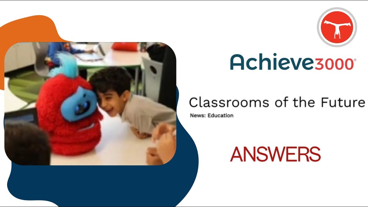 Classrooms Of The Future | Acheive 3000 Answers - YouTube