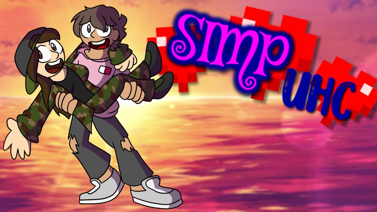 Simp UHC Ep 1 I'm a Simp, You're a Simp - YouTube