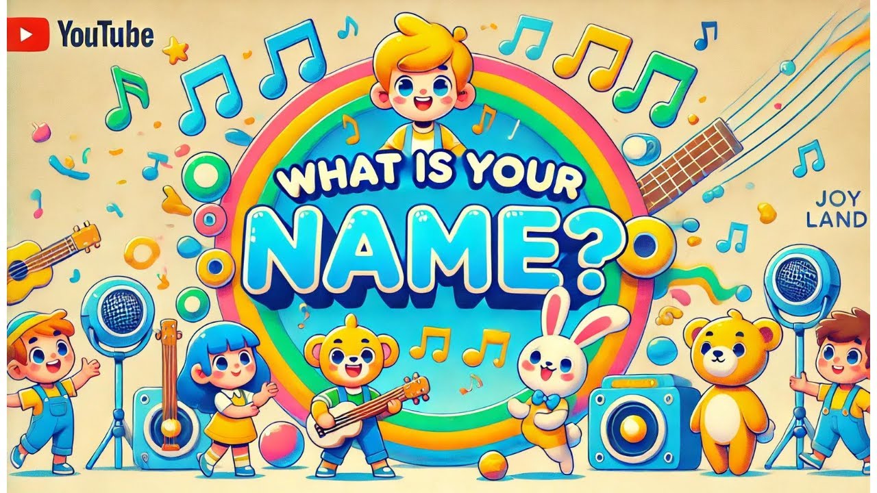 what’s your name|Hello Song|Song For Kids|JOYLAND Nursery Rhyme - YouTube