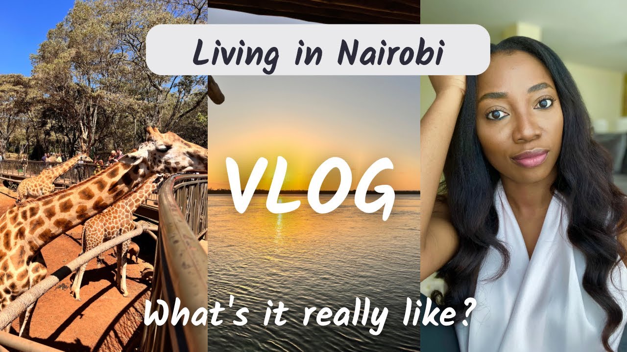 Living in Nairobi Kenya Vlog: What's it really like? - YouTube