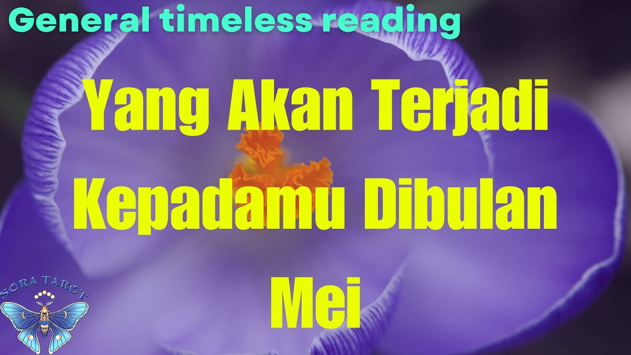 Yang Akan Terjadi Kepadamu Di Bulan Mei(Timeless reading) - YouTube