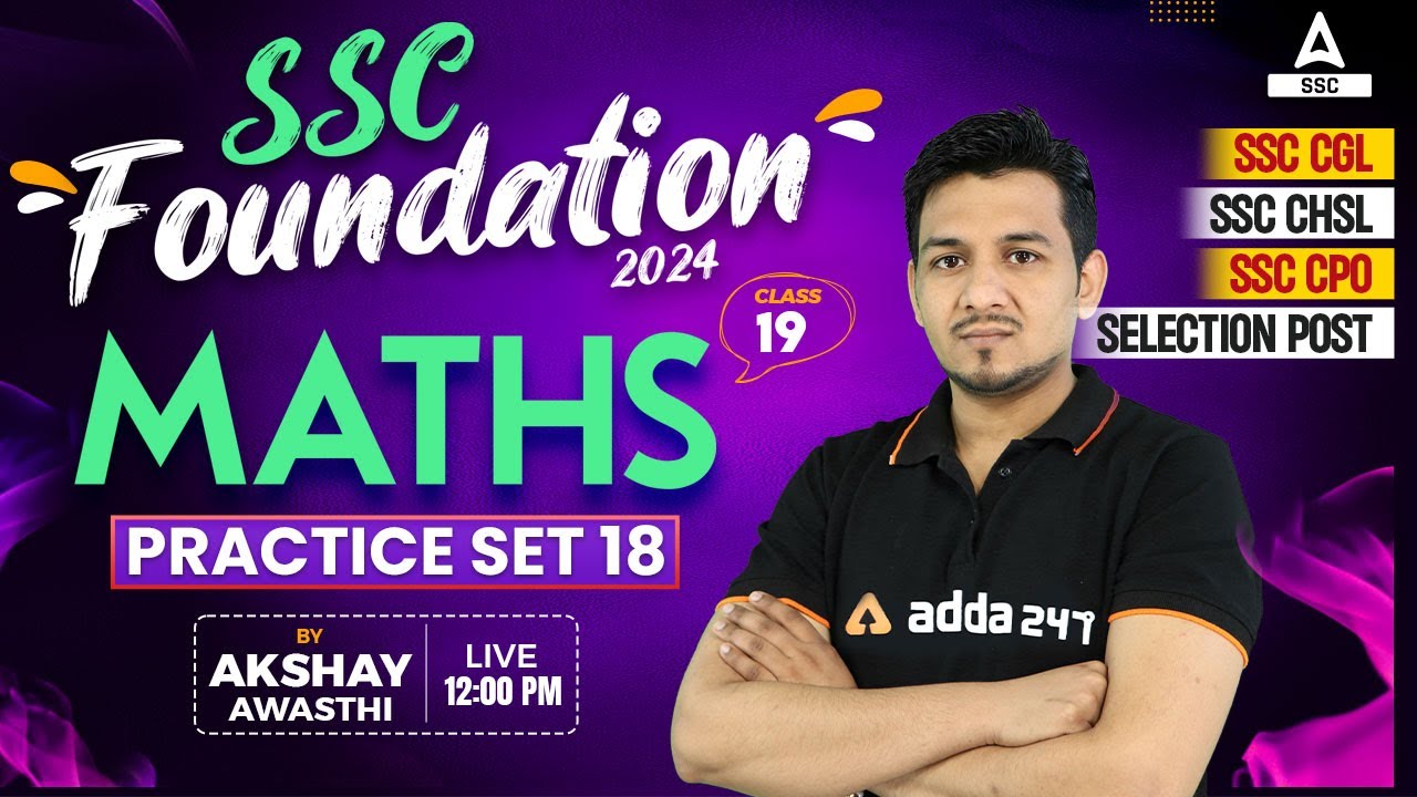 SSC Exam 2024 | Maths Class By Akshay Awasthi | SSC Math Practice Set 18 - YouTube