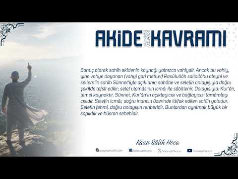 Akide Kavramı l Sesli Makale l Kaan Salih Hoca
