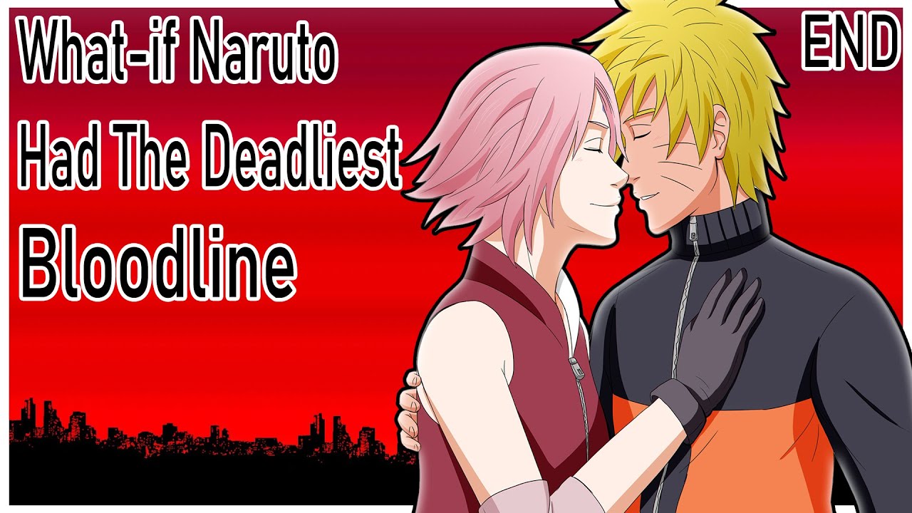 What if Naruto had the Deadliest Bloodline END - YouTube