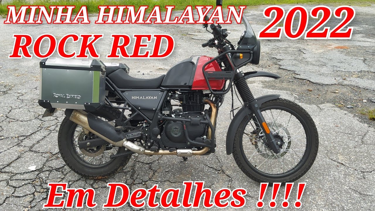 Minha Royal Enfield Himalayan Rock Red 2022 Em Detalhes !!! - YouTube