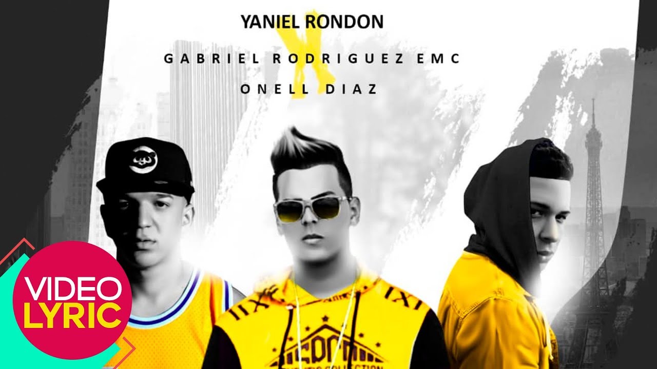 Yaniel Rondon Onell Diaz Gabriel RobriguezEMC "Mil Razones Remix ...