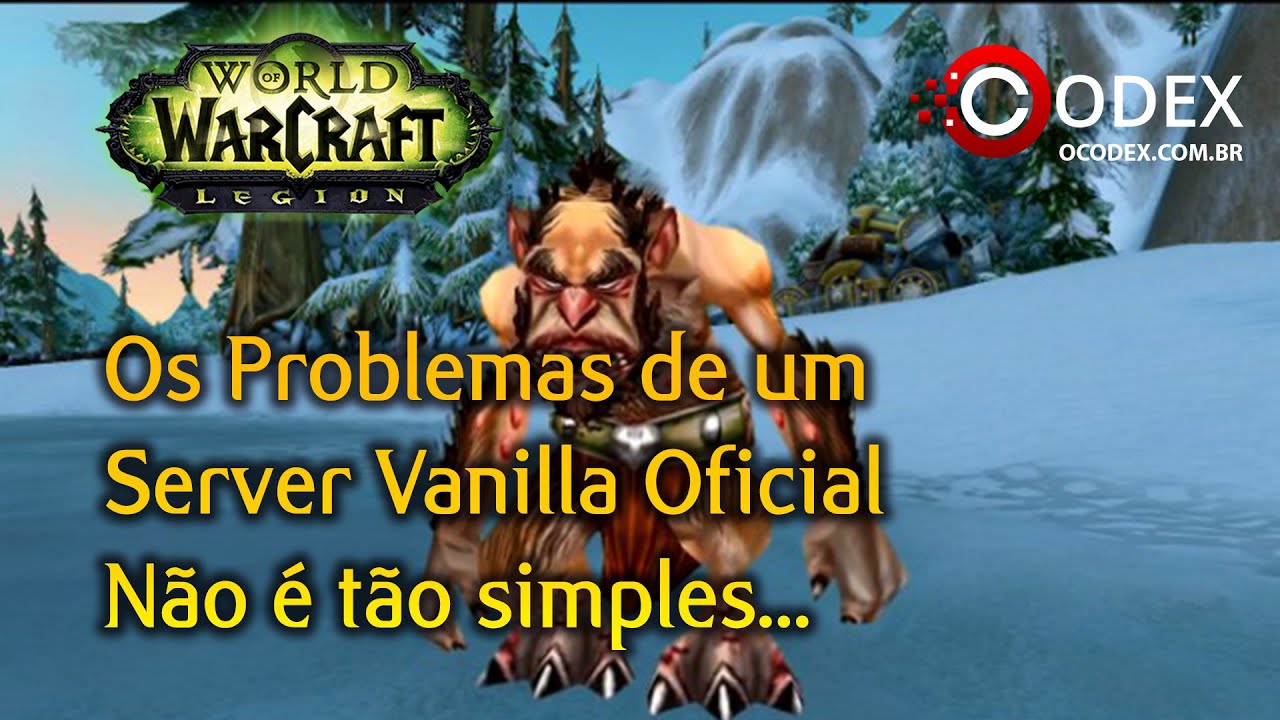 Blizzblizz - Porque não fazer um server Vanilla (Ainda) - World of ...