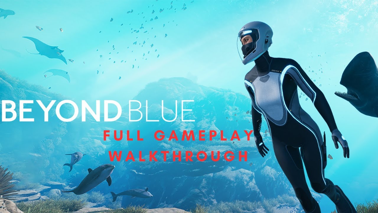 Beyond Blue | Full Gameplay Walkthrough | No Commentary | Full HD 1080p ...