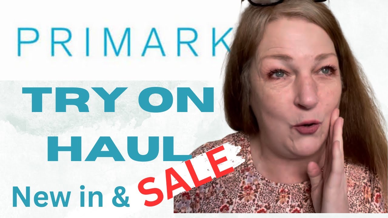 Primark Try On Haul Sale and New In Mid Size Over 50 - YouTube