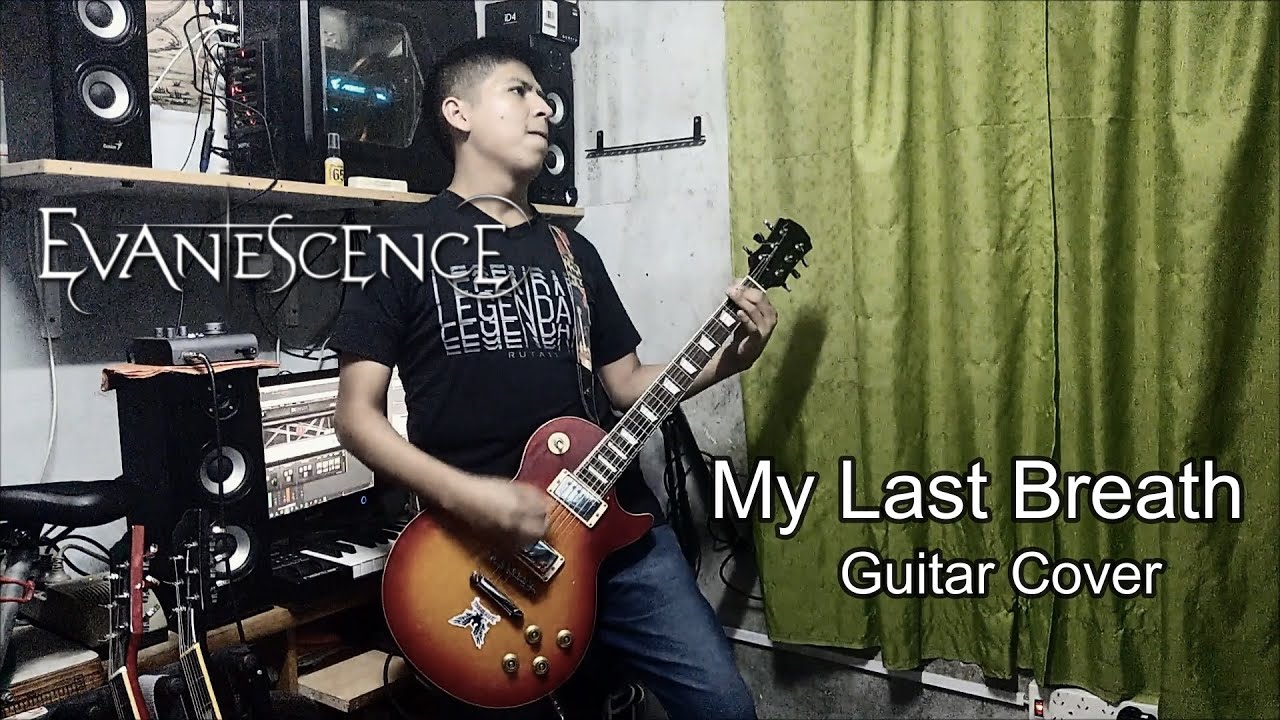 Evanescence - My Last Breath (Guitar Cover) - YouTube
