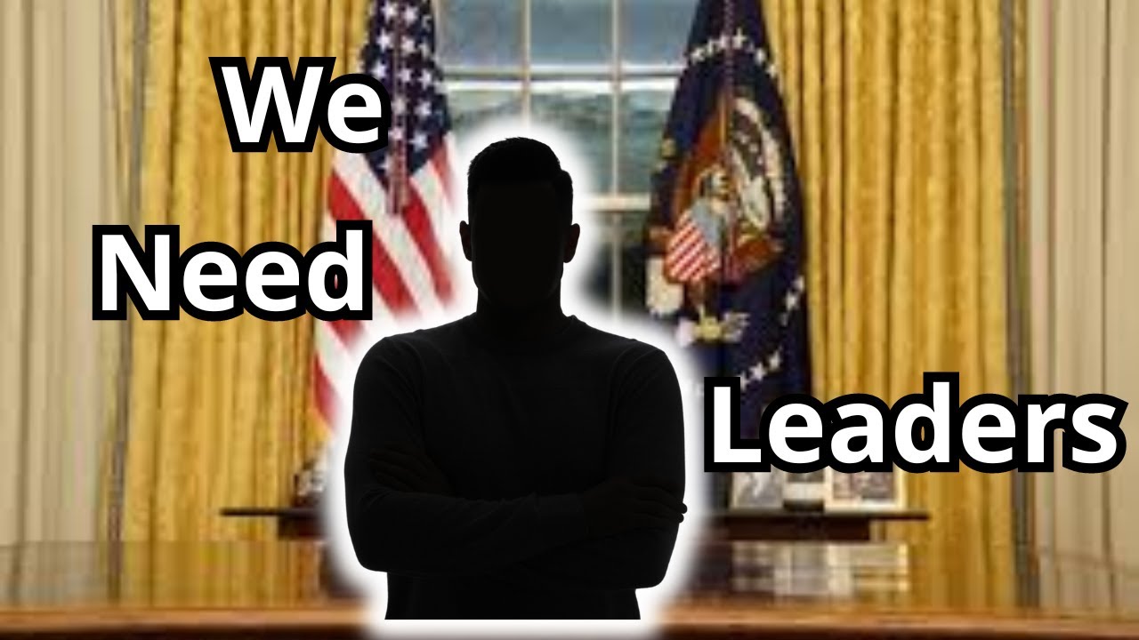 The World Needs Leaders... - YouTube