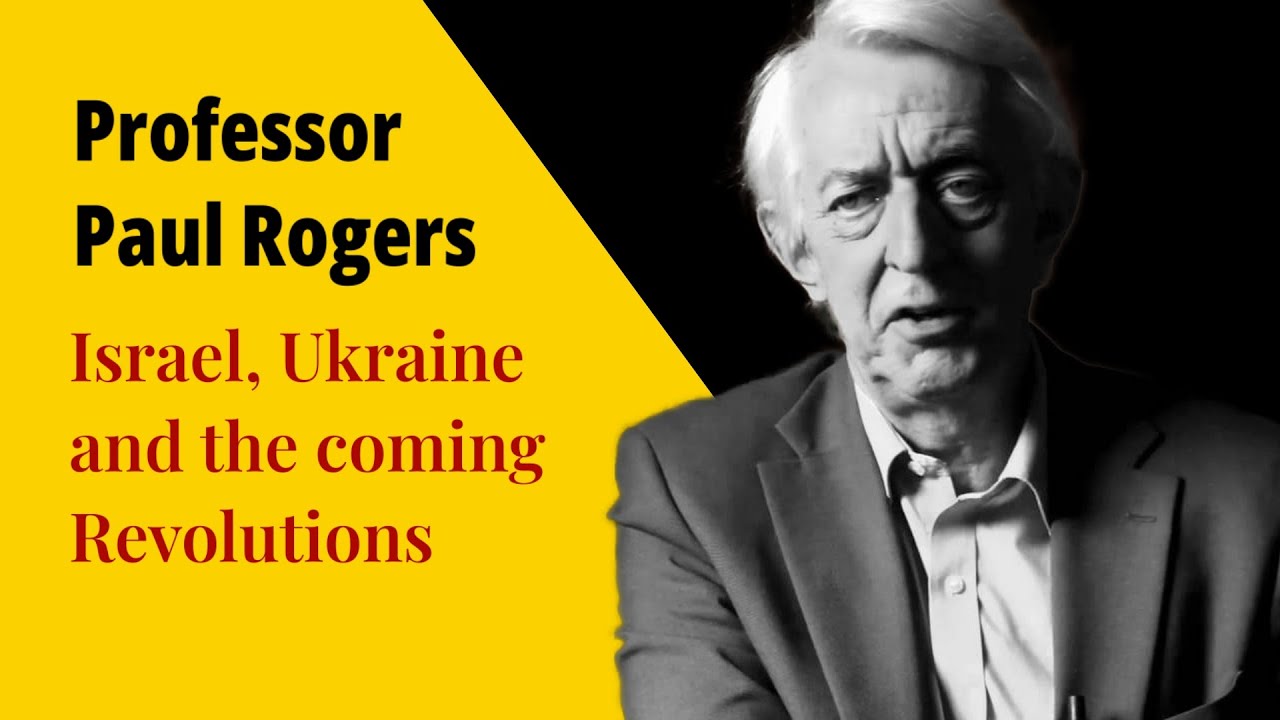 Israels Genocide in Gaza, with Professor Paul Rogers - YouTube