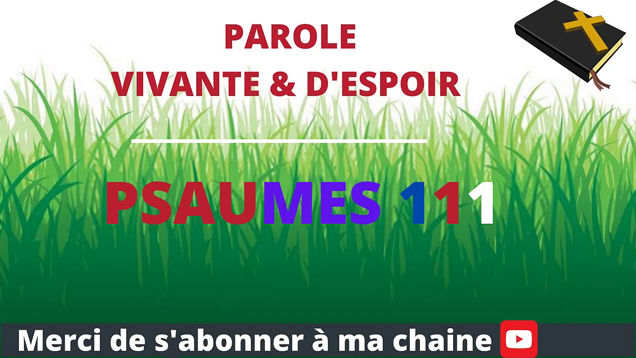 Psaume 111 Regards sur le Père et nous. - YouTube