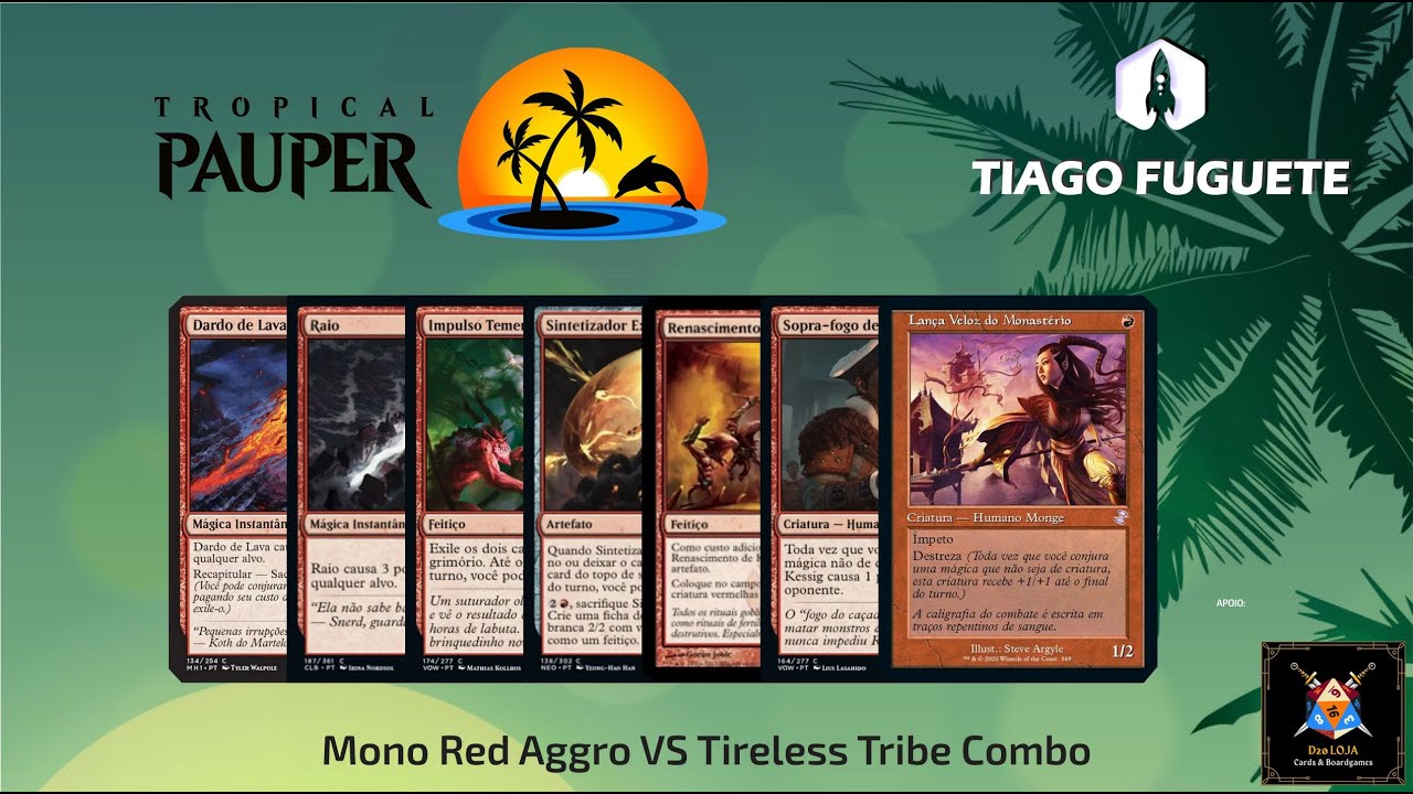 [PAUPER] Mono Red Aggro VS Tireless Tribe Combo - Tropical Pauper 102 ...