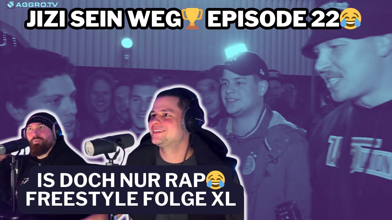 JIZI SEIN WEG (EPISODE 22)🏆 IS DOCH NUR RAP😯 FREESTYLE FOLGE😂 - YouTube