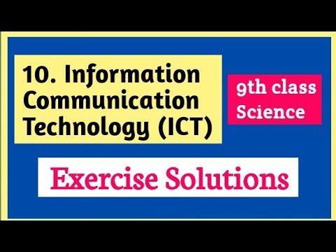10. Information Communication Technology (ICT) | Full Exercise Solution ...