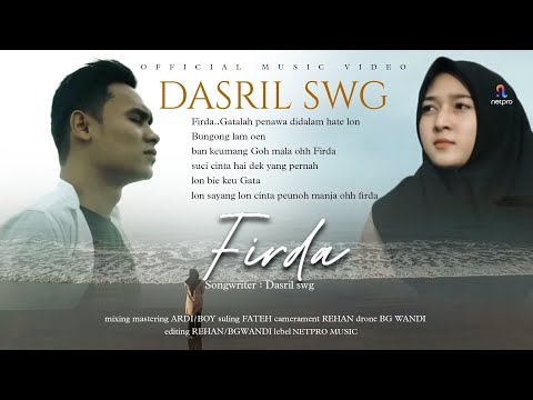FIRDA - DASRIL SWG (OFFICIAL MUSIC VIDEO)