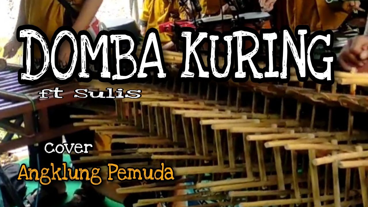 DOMBA-DOMBA KURING Angklung Pemuda ft Sulis (cover) - YouTube