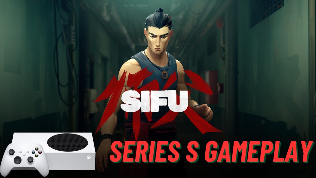 Sifu | Xbox Series S Gameplay - YouTube