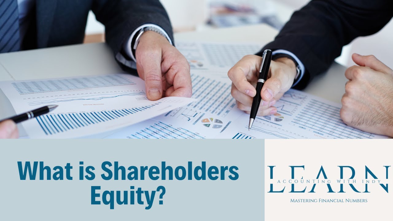 Understanding Shareholders Equity (Easily Learn Accounting) - YouTube