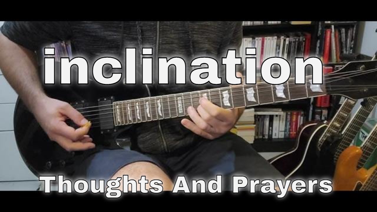 Inclination - Thoughts And Prayers (Guitar Cover) - YouTube