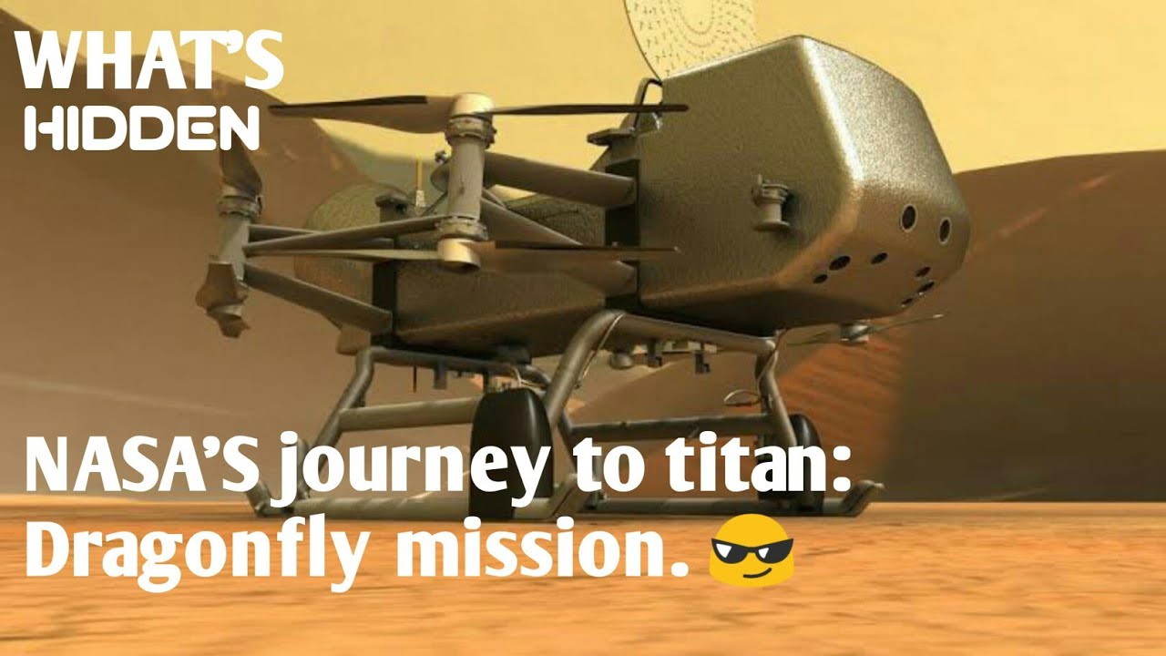NASA's dragonfly mission to Titan, a moon of Saturn. - YouTube