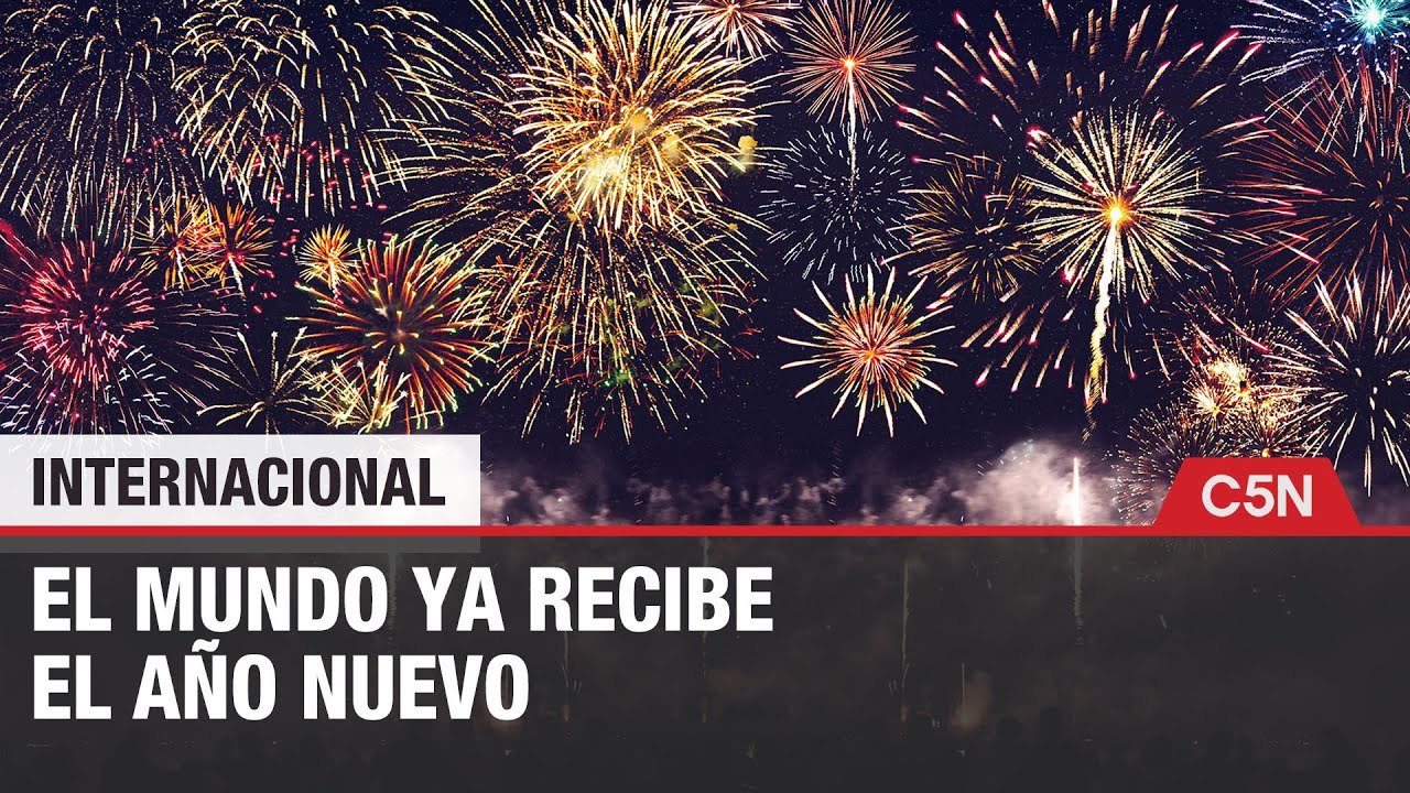 El MUNDO ya RECIBE el AÑO NUEVO - YouTube