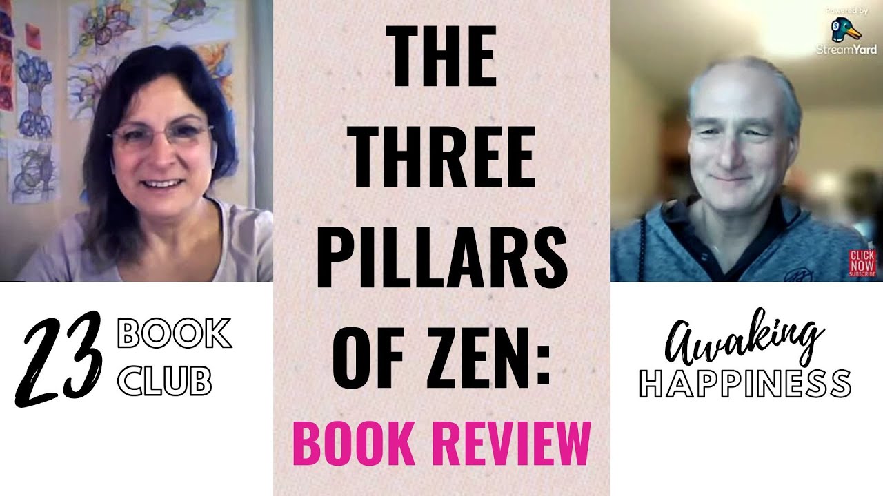 The Three Pillars of Zen: Book Review | Awaking Happiness Video Podcast ...