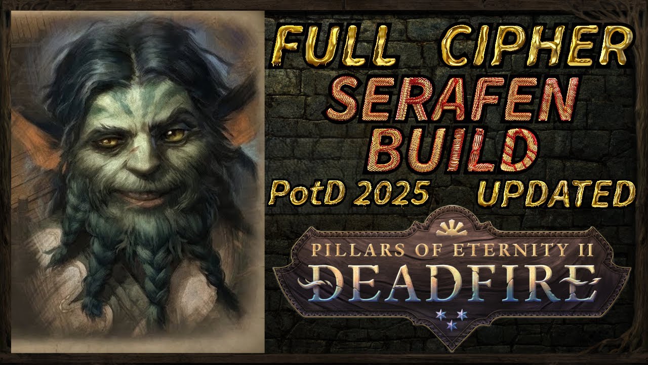 PoE 2: Deadfire - Cipher Serafen Build - Singleclass Guide - POTD ready ...