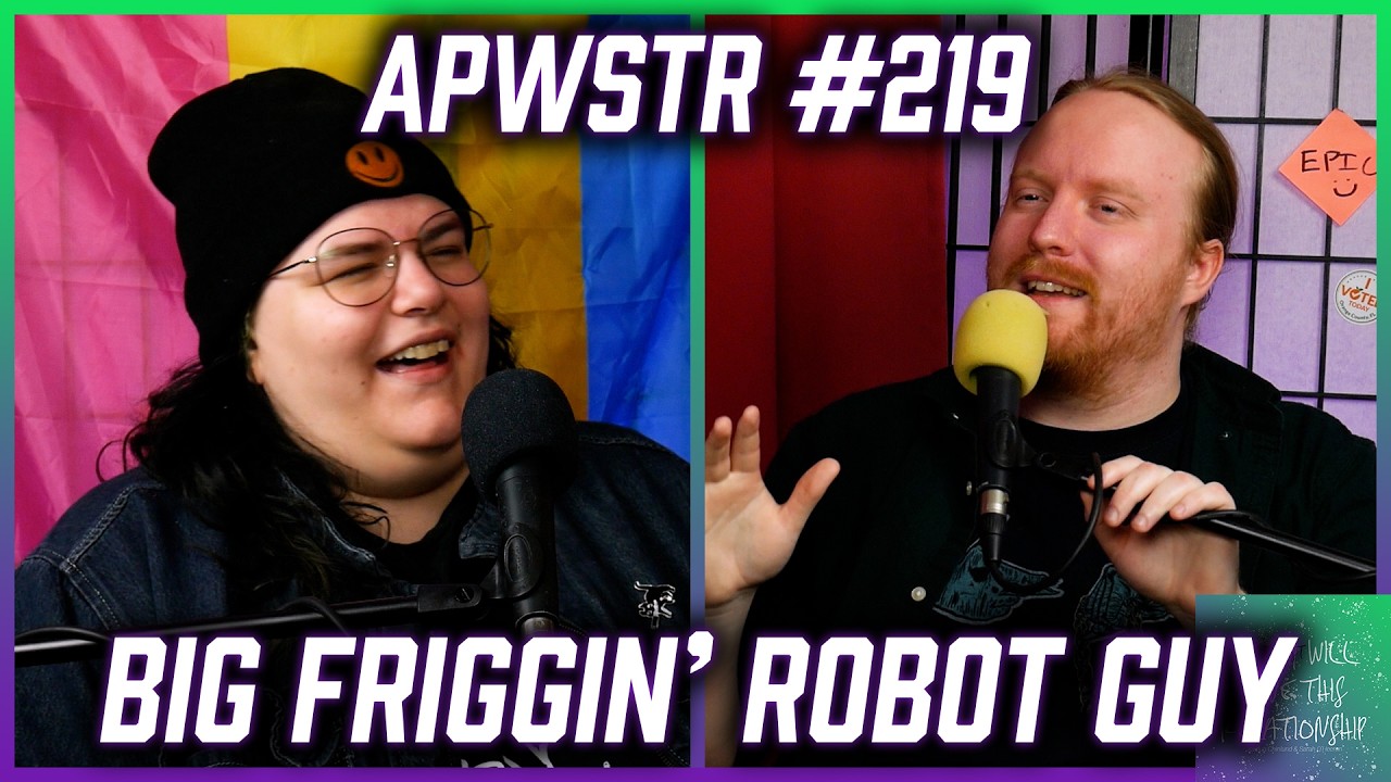 Big Friggin' Robot Guy - APWSTR 219 - YouTube