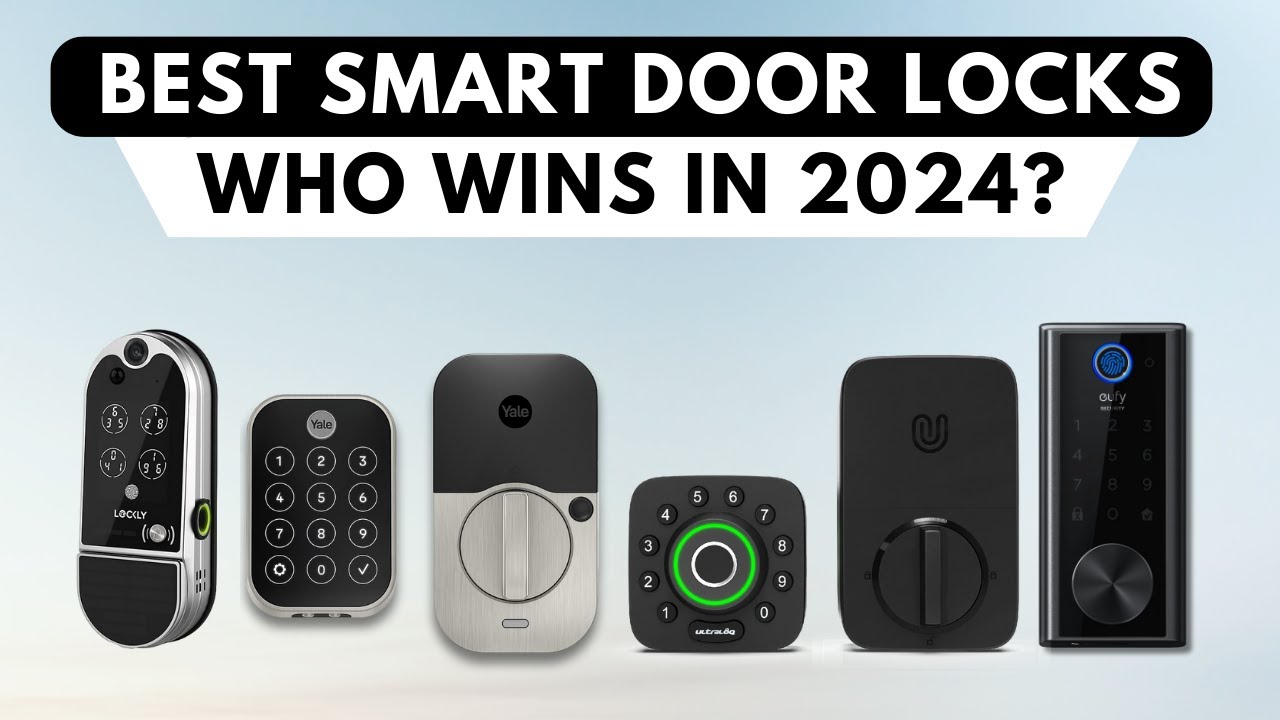 Best Smart Door Locks 2024 - YouTube