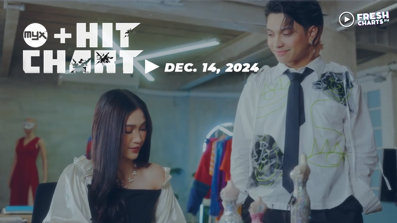 MYX HIT CHART (December 15, 2024) | Fresh Charts PH - YouTube