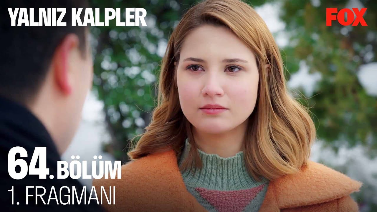 Yalnız Kalpler 64. Bölüm 1. Fragmanı @YalnizKalplerDizi - YouTube
