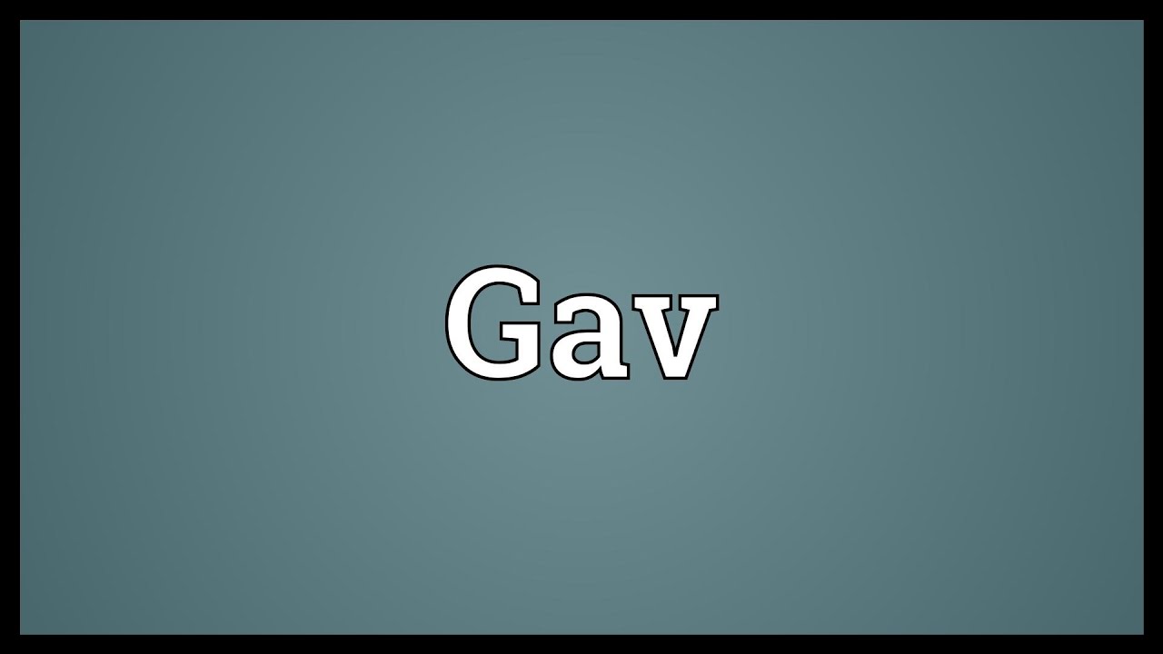 Gav Meaning - YouTube