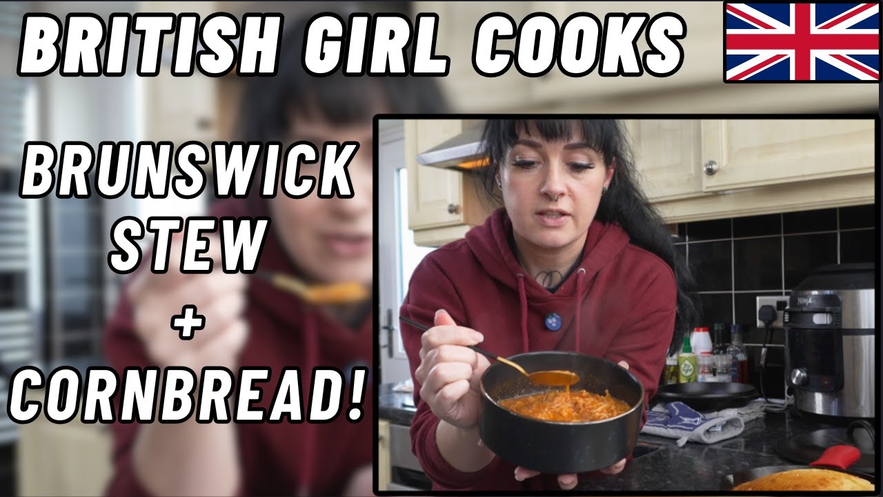 BRITISH Girl FIRST TIME Making BRUNSWICK STEW and CORN BREAD!! - YouTube