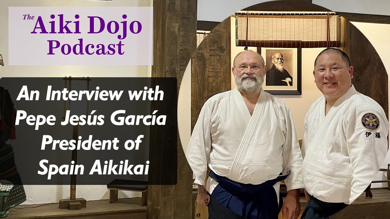 An Interview With Pepe Jesus Garcia, Aikido 7th Dan - The Aiki Dojo ...