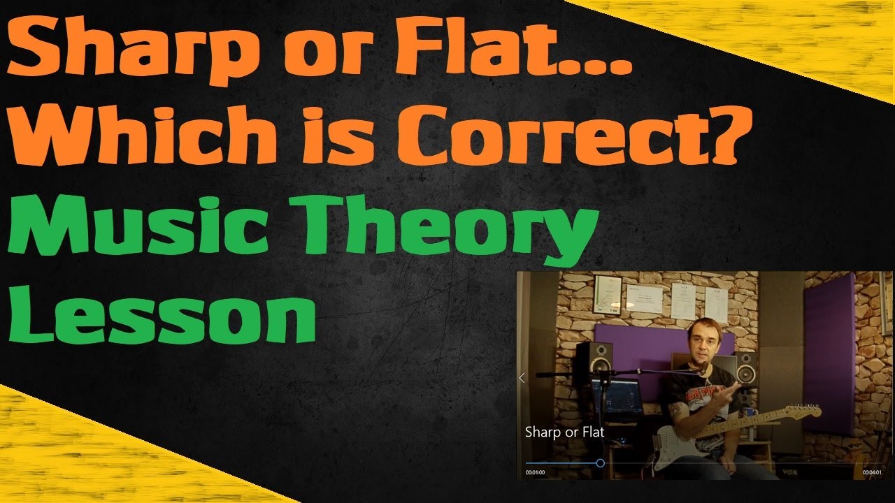 Sharp or Flat... Which is Correct? Music Theory Lesson - YouTube