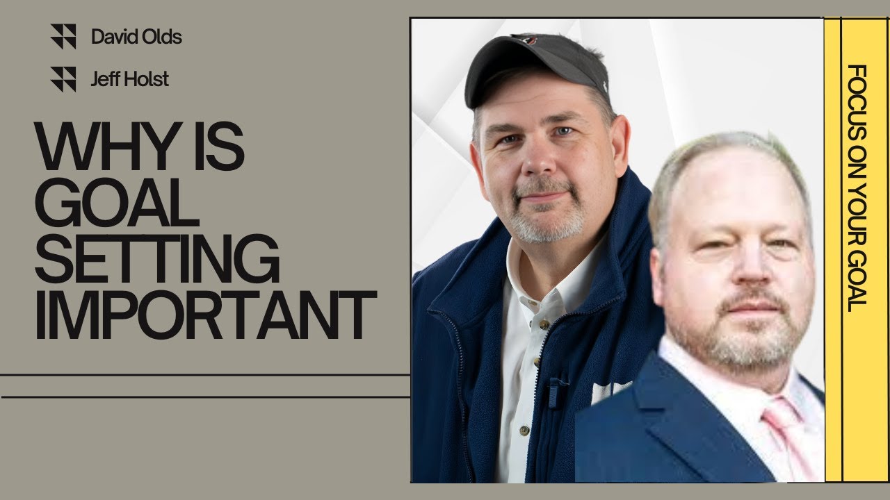 2025 Goal Setting Workshop with David Olds and Jeff Holst - YouTube