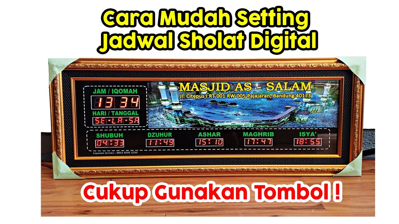 Cara Mudah Setting Jadwal Sholat Digital Dengan Tombol - YouTube