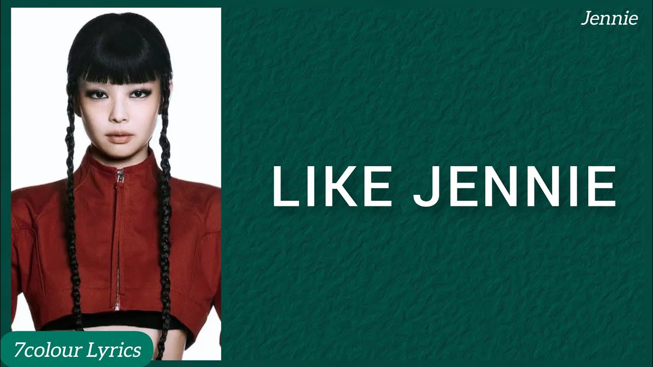 JENNIE (제니) - LIKE JENNIE (가사) Easy Lyrics - YouTube