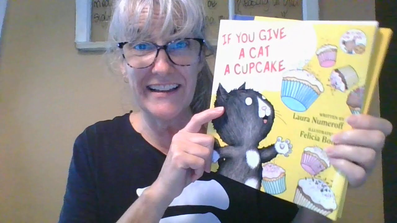 If You Give a Cat a Cupcake (author: Laura Numeroff) - YouTube