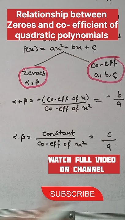 Relationship between zeros and co-efficient of quadratic polynomials - YouTube